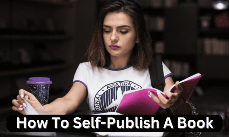 How to Publish a Book: An Overview of Traditional & Self-Publishing