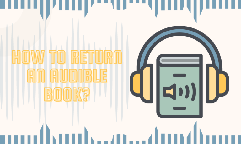 How to Return an Audible Book (2023)